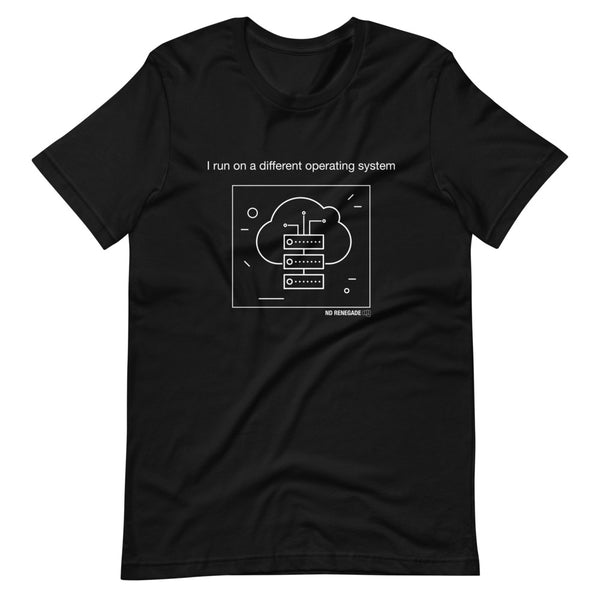 Operating System T-Shirt – ND Renegade